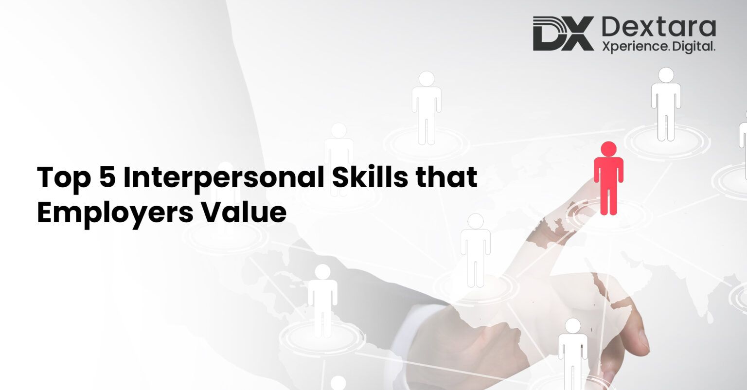 Top 5 Interpersonal Skills that Employers Value